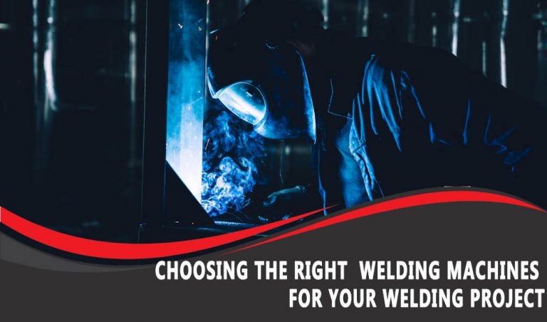Choosing the Right Welding Machines for Your Welding Project - welding ...