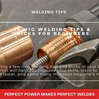 MIG Welding for Beginners: The 7 Tips & Tricks for Beginner MIG Welding - PERFECT POWER ...