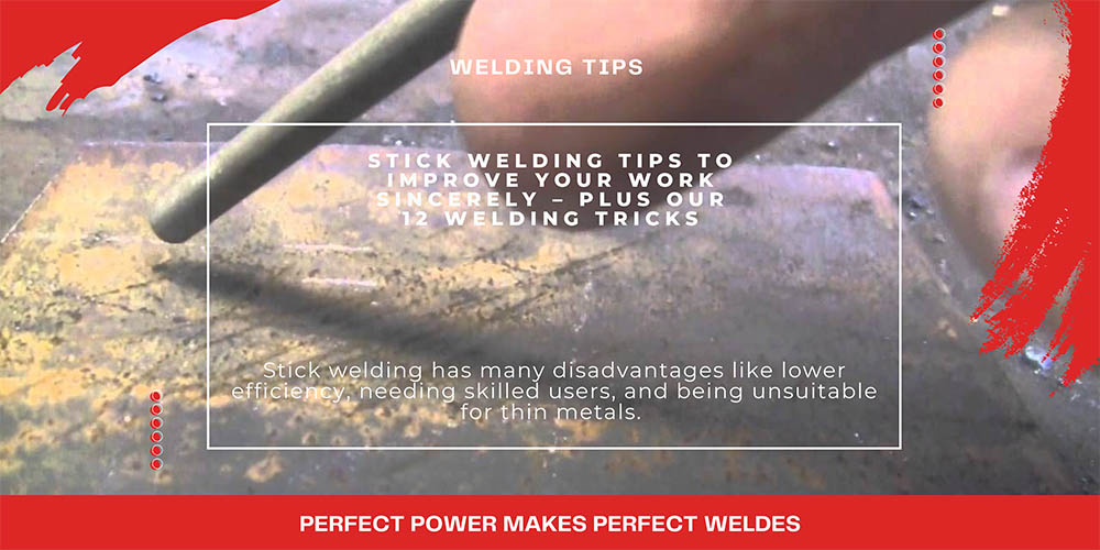 Stick Welding Tips To Improve Your Work Sincerely – Plus Our 12 Welding ...