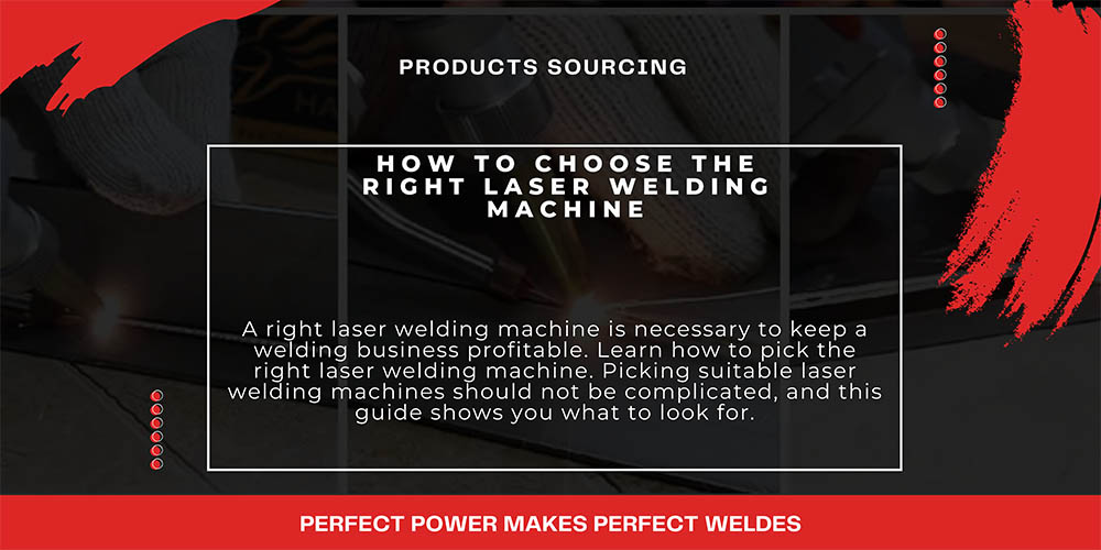 How To Choose the Right Laser Welding Machine - PERFECT POWER - Welders ...