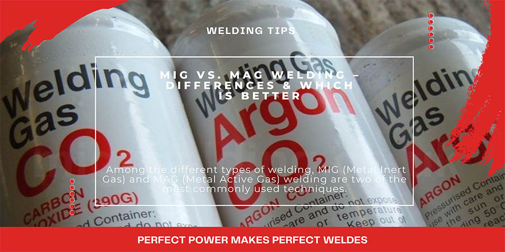 MIG vs. MAG Welding – Differences & Which Is Better - PERFECT POWER ...